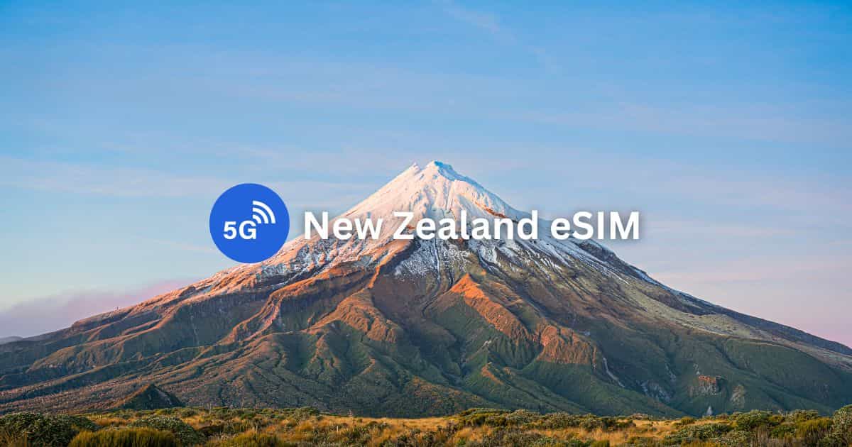 10 Best New Zealand eSIMs for Tourists: Unlimited Data & Phone Number