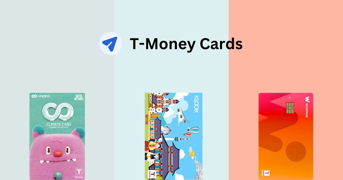 5 Best T-Money Cards for South Korea: Climate Card, Klook, & WOWPASS